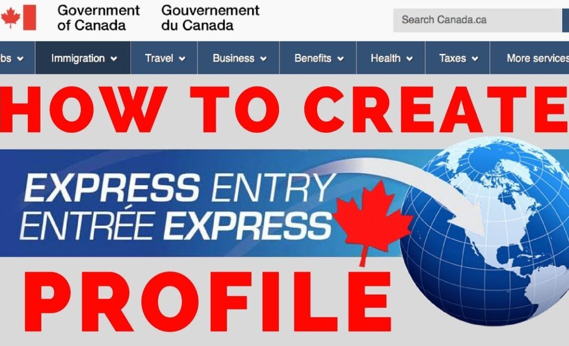 Get Started With Creation of Express Entry Profile Online - PR ...